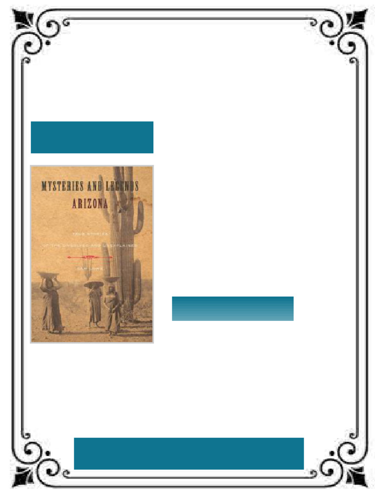 Mysteries and Legends of Arizona True Stories Of The Unsolved And ...