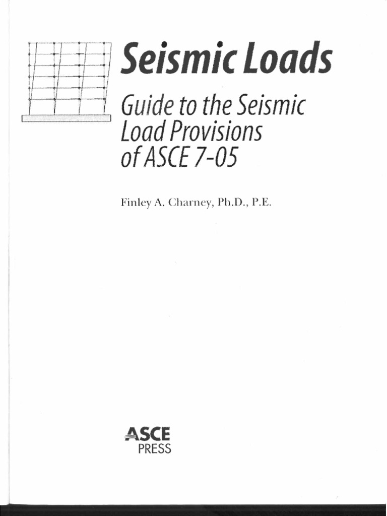 Charney Seismic Loads Guide To The Seismic Load Provisions of ASCE 7-05 ...