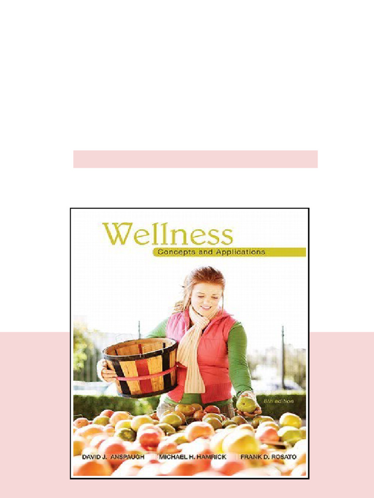 Wellness Concepts And Applications 8th David J Anspaugh Michael Hamrick ...