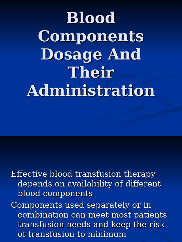 blood_components_dosage_ | PDF | Blood Transfusion | Platelet