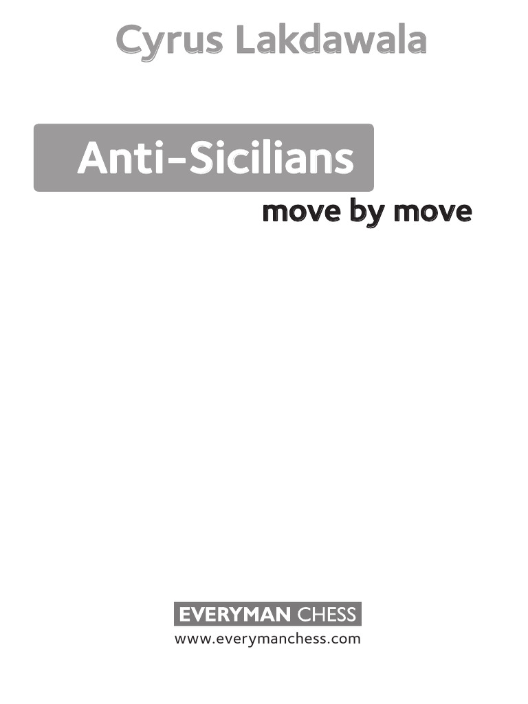Anti-Sicilians: Move by Move Guide | PDF | Chess Openings | Chess