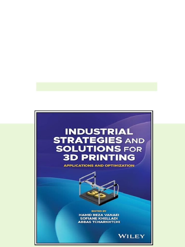 (Ebook) Industrial Strategies and Solutions for 3D Printing ...
