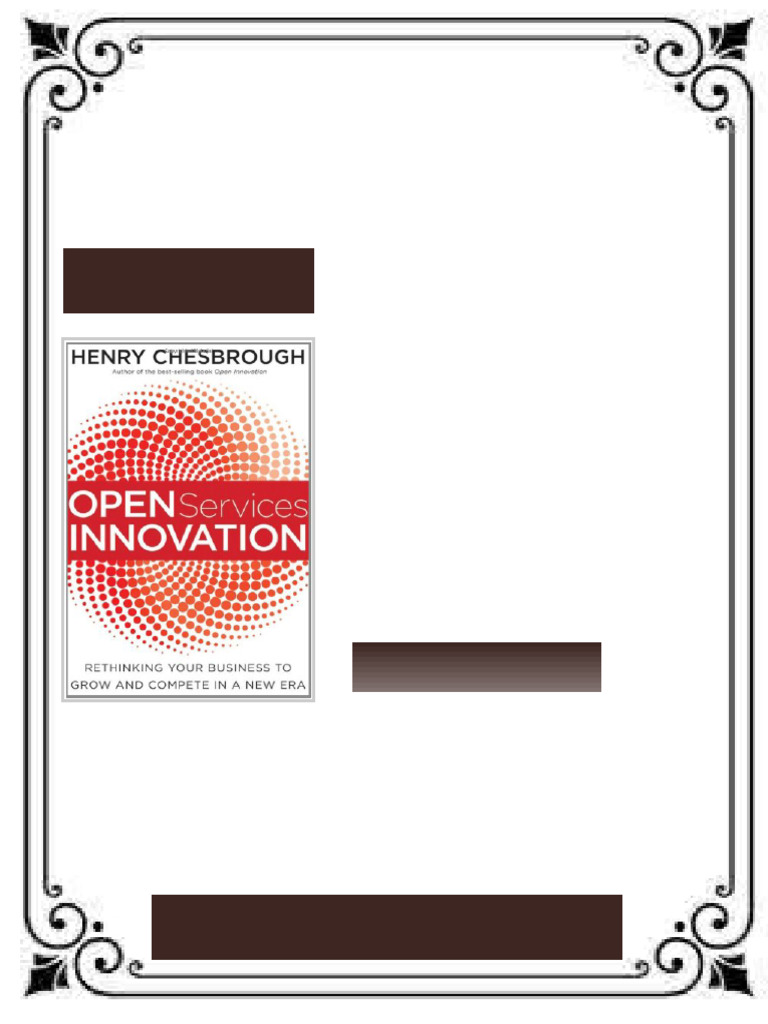 Open Services Innovation Rethinking Your Business to Grow and Compete ...