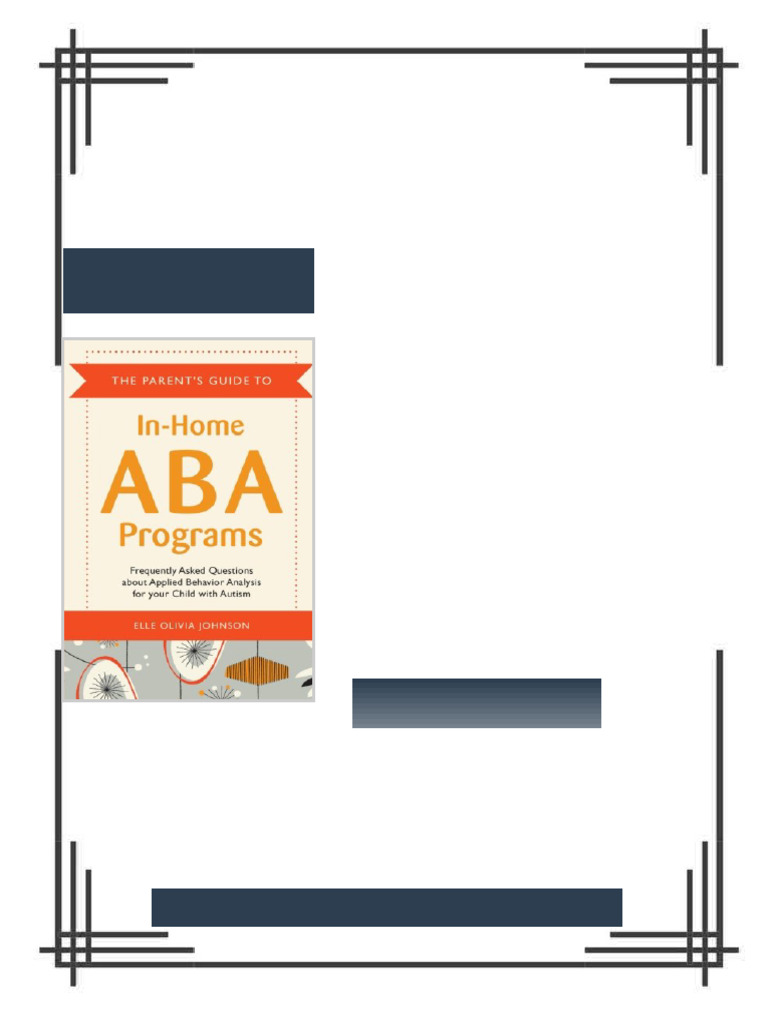 The Parent s Guide to In Home ABA Programs Frequently Asked Questions ...