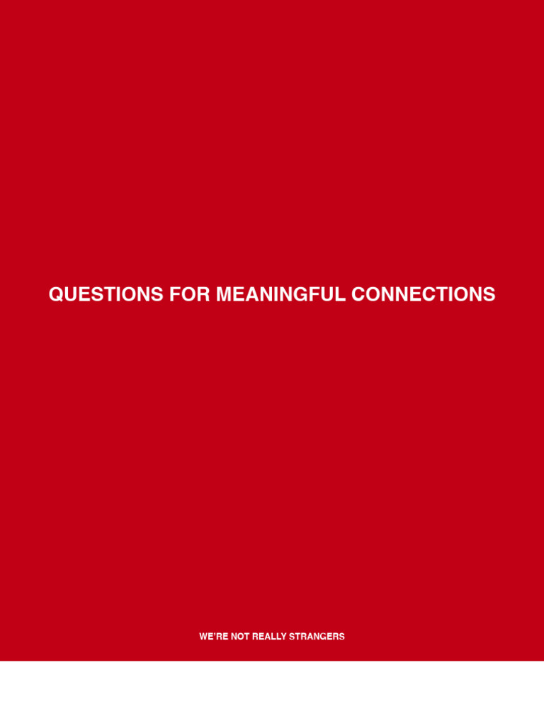 Questions for Meaningful Connections (1) | PDF