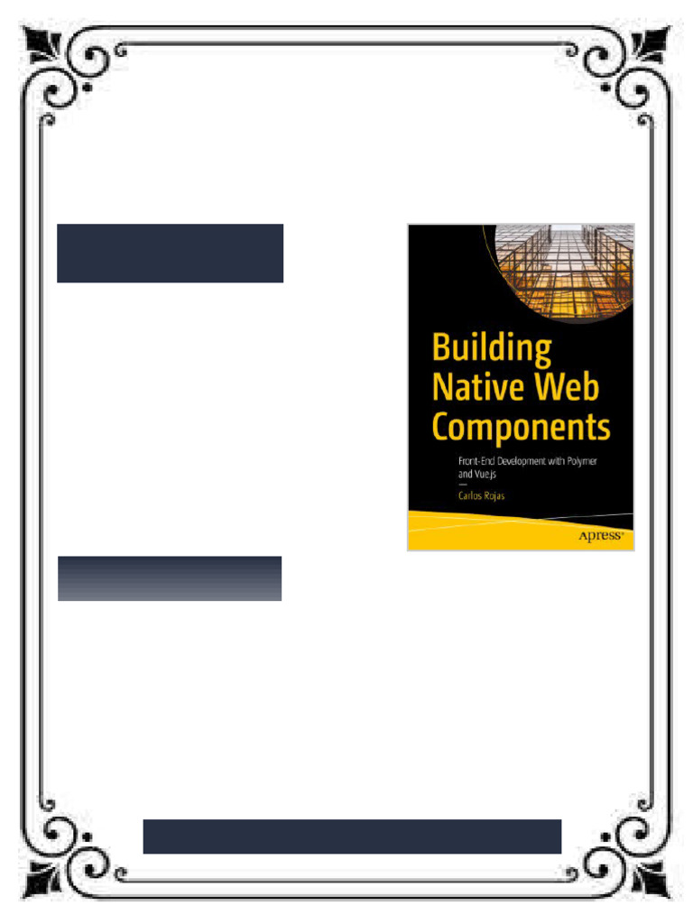Building Native Web Components: Front-End Development With Polymer and ...