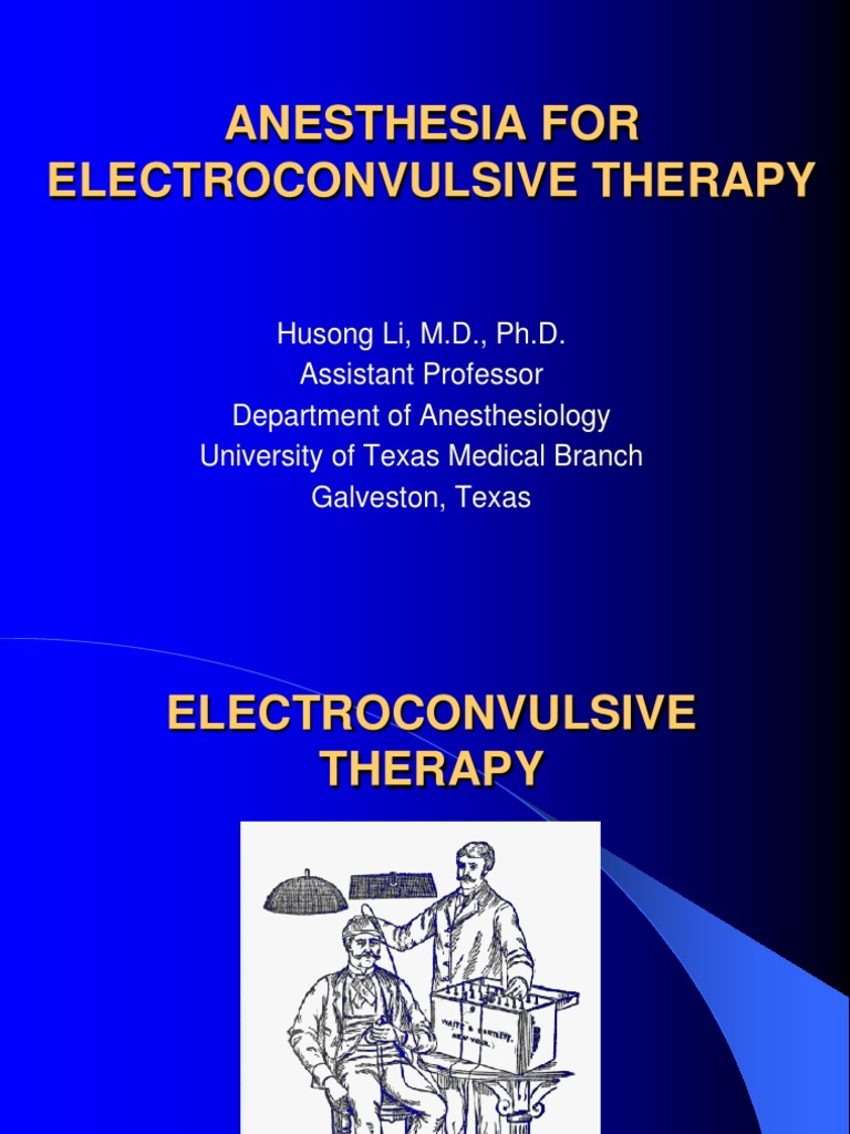 Anesthesia for Electroconvulsive Therapy | Electroconvulsive Therapy ...