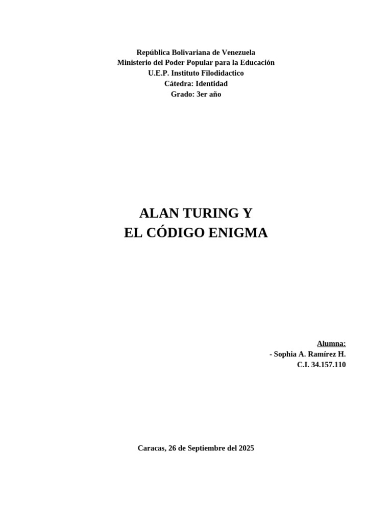 Trabajo de Alan TURING y El Código Enigma, Materia Identidad Sophia Ramírez | PDF | Alan Turing ...
