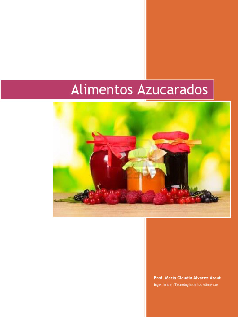 Alimentos Azucarados: Historia y Producción | PDF | Miel | Azúcar
