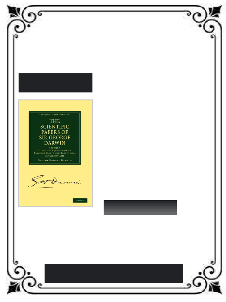 The Scientific Papers of Sir George Darwin Figures of Equilibrium of ...