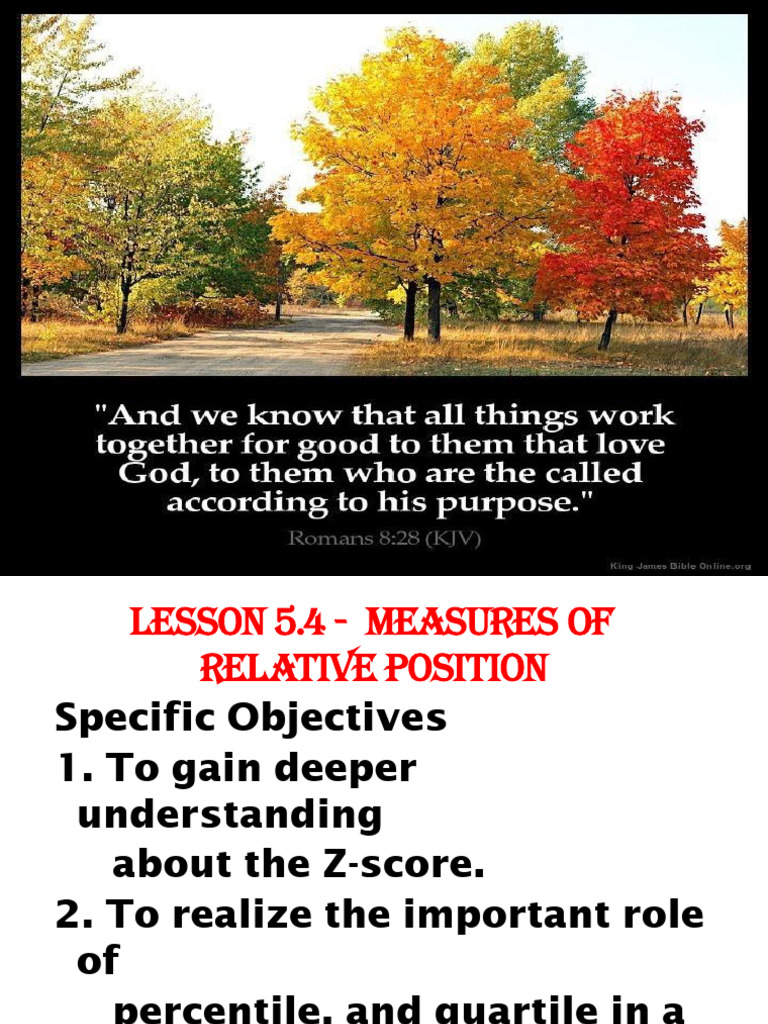 Lesson 5.4 Ameasures of Relative Position Finding the z Score or the ...