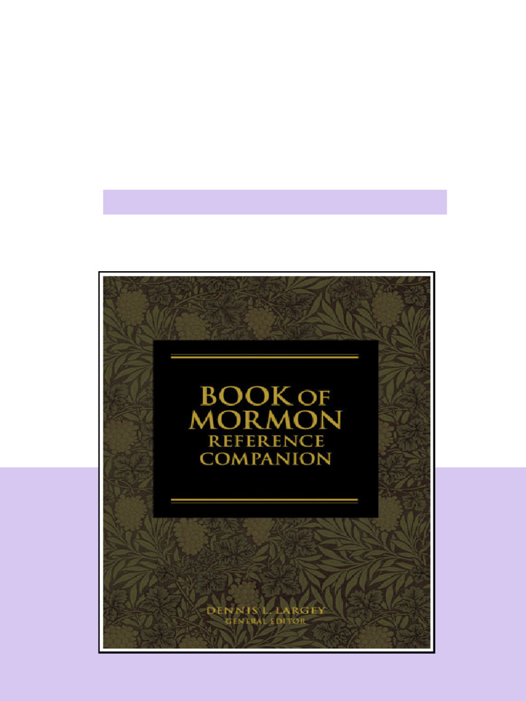 Book Of Mormon Reference Companion Dennis Largey download full chapters ...