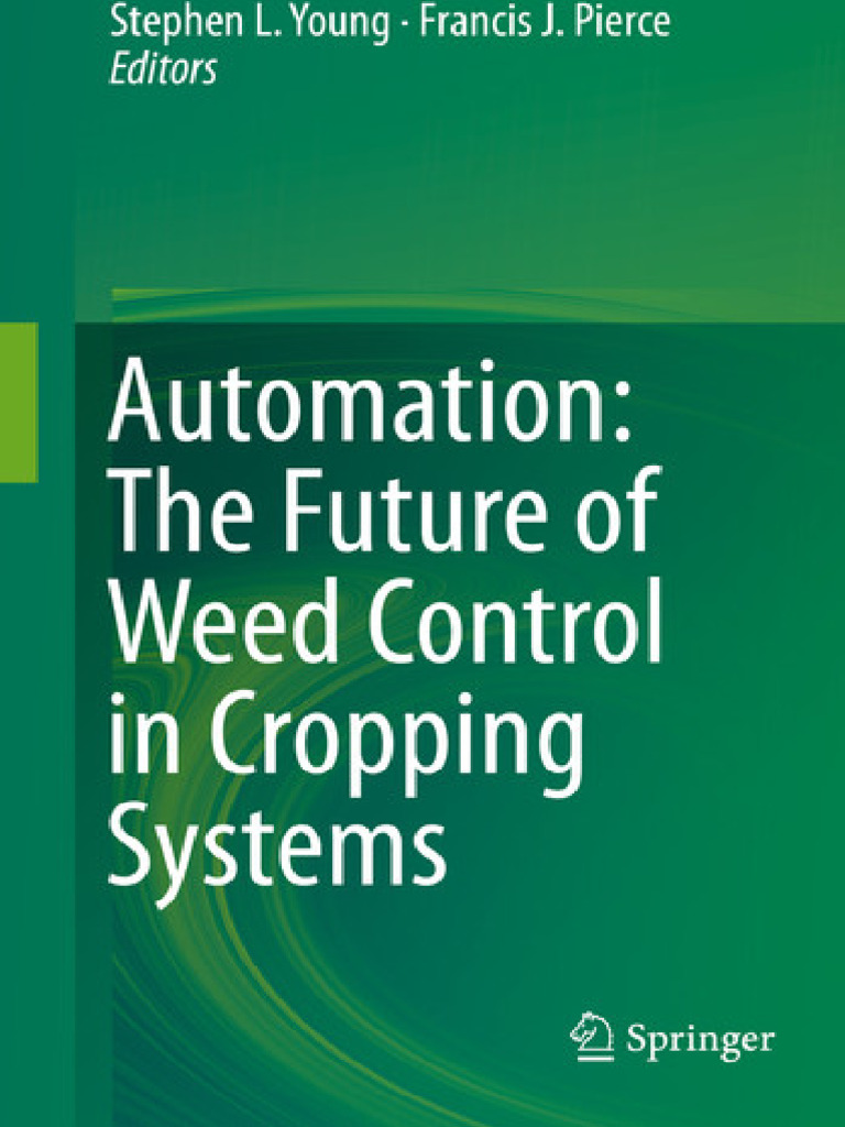 Automation: The Future of Weed Control in Cropping Systems | PDF