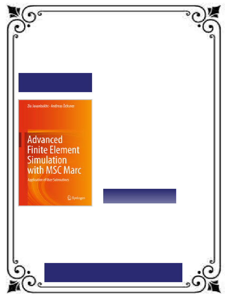 Advanced Finite Element Simulation with MSC Marc Application of User ...
