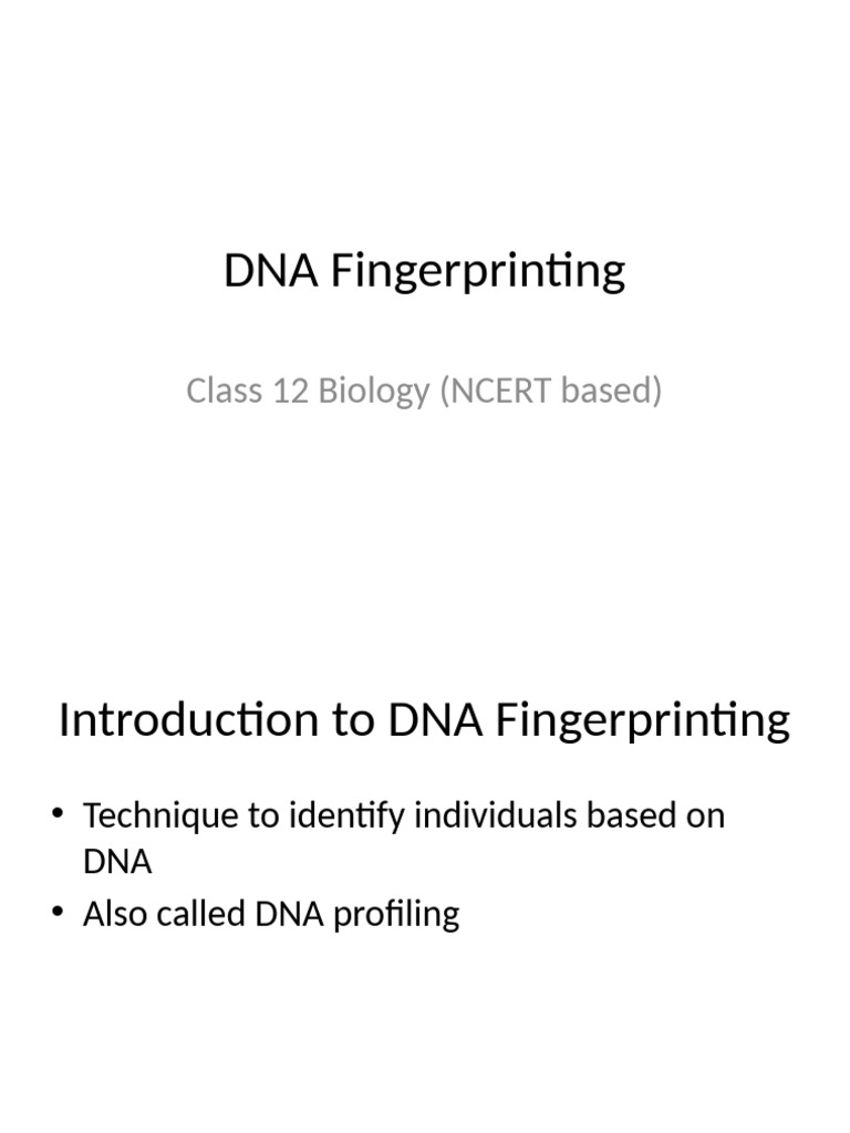 DNA Fingerprinting Techniques and Applications | PDF