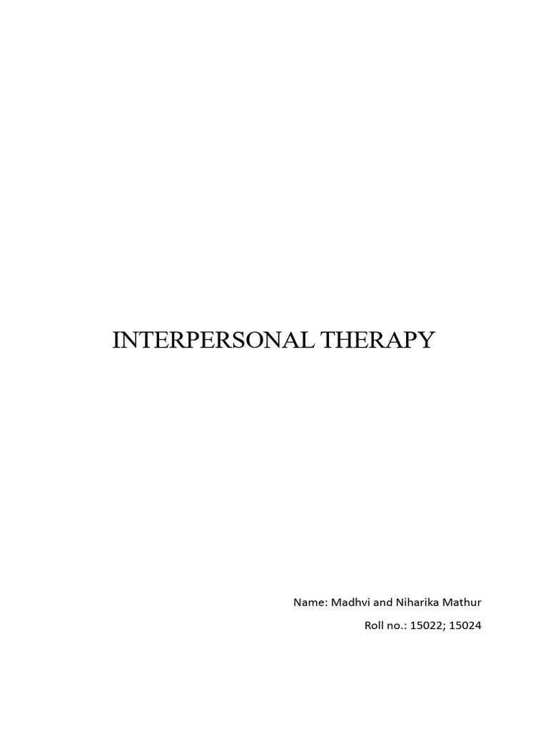 Interpersonal Therapy Overview and Techniques | PDF | Major Depressive ...
