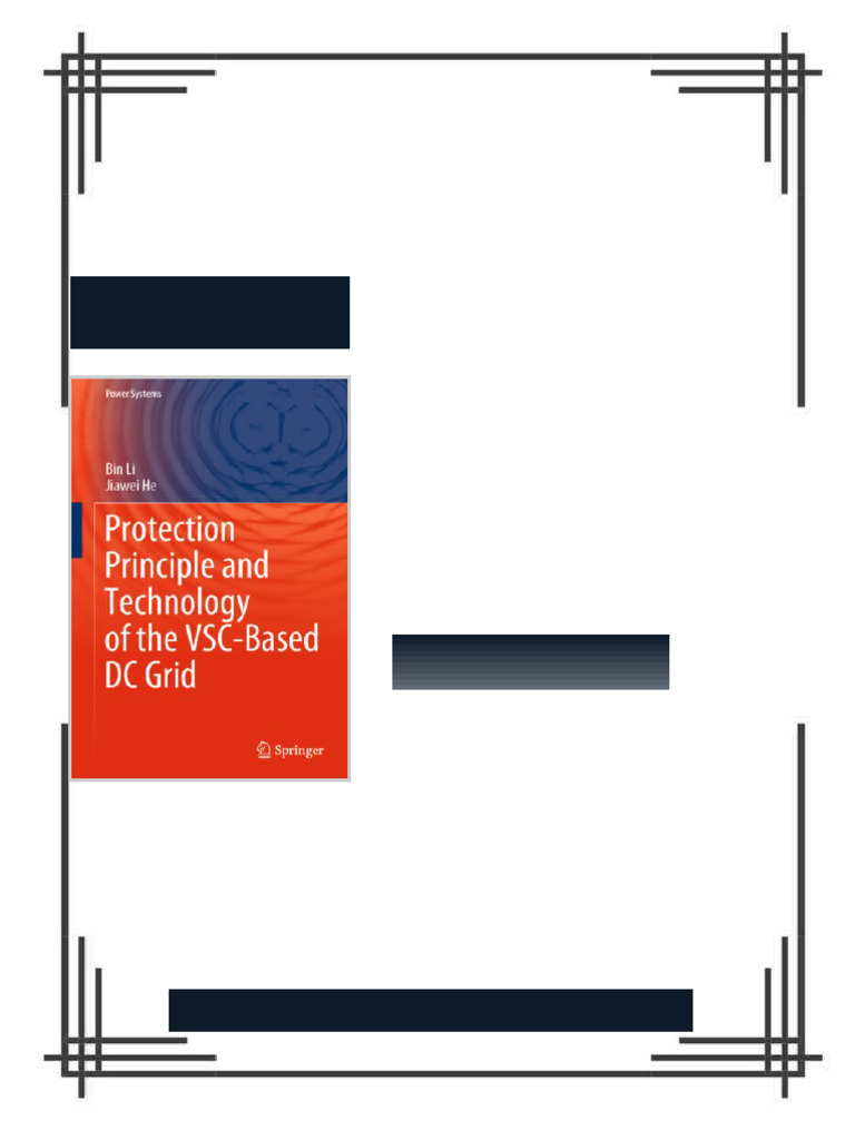 Protection Principle and Technology of the VSC Based DC Grid Bin Li ...