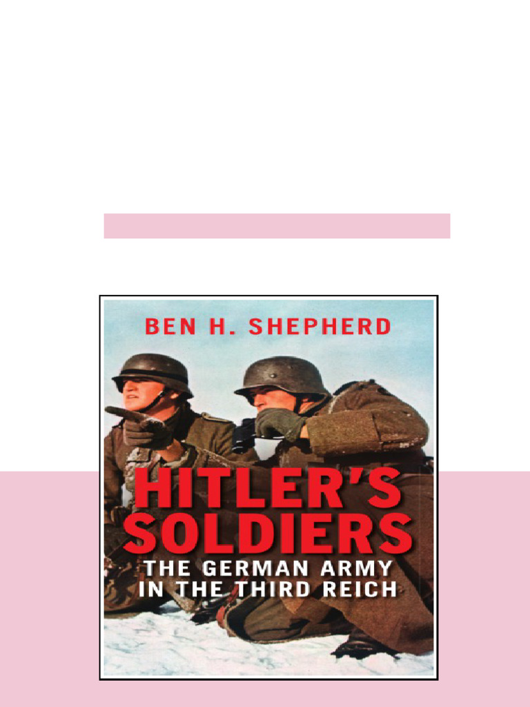 Hitlers Soldiers The German Army In The Third Reich Paperback Ben H ...