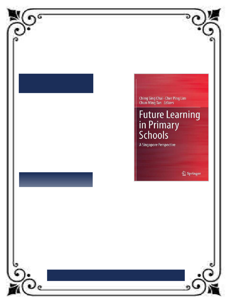 326Future Learning in Primary Schools A Singapore Perspective Ching Sing Chai eBook clarity ...