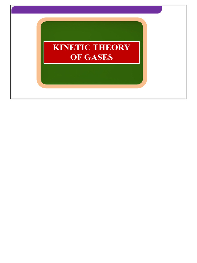 Kinetic Theory of Gases Explained | PDF | Molecules | Gases