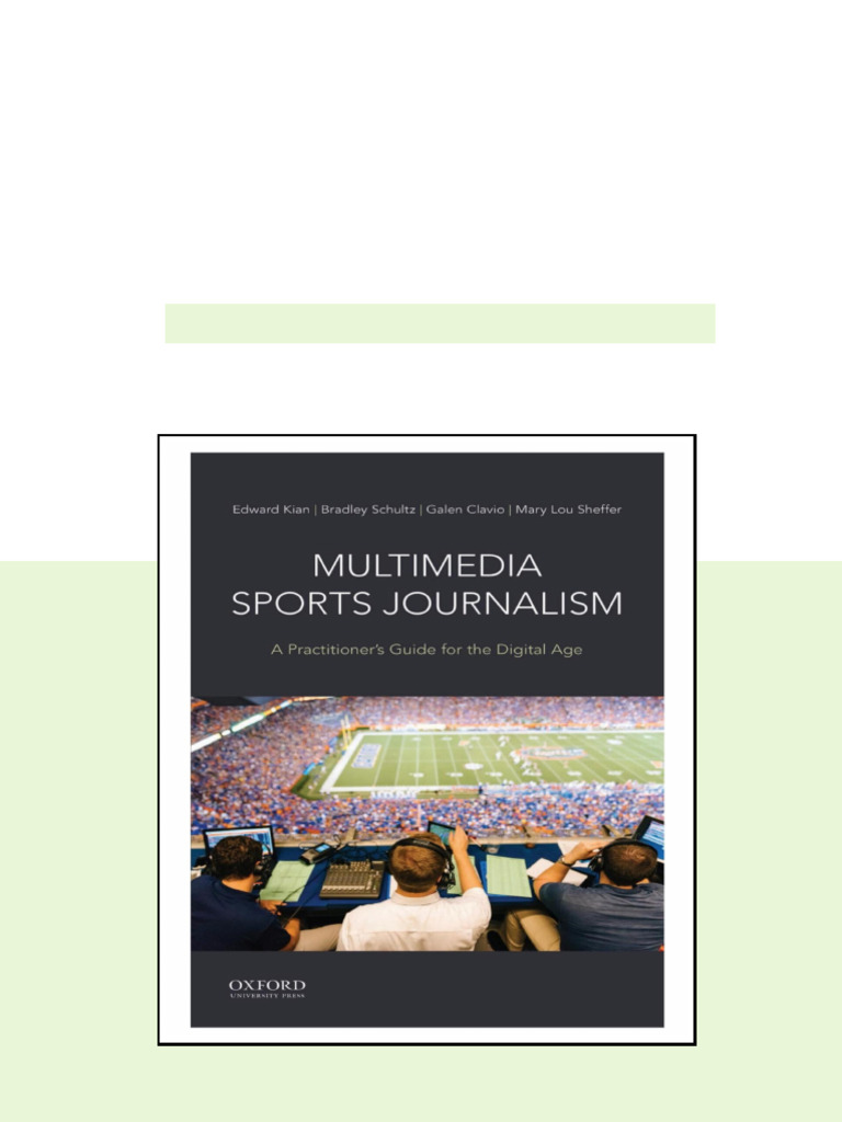 (Ebook) Multimedia Sports Journalism by Edward Kian, Bradley Schultz ...