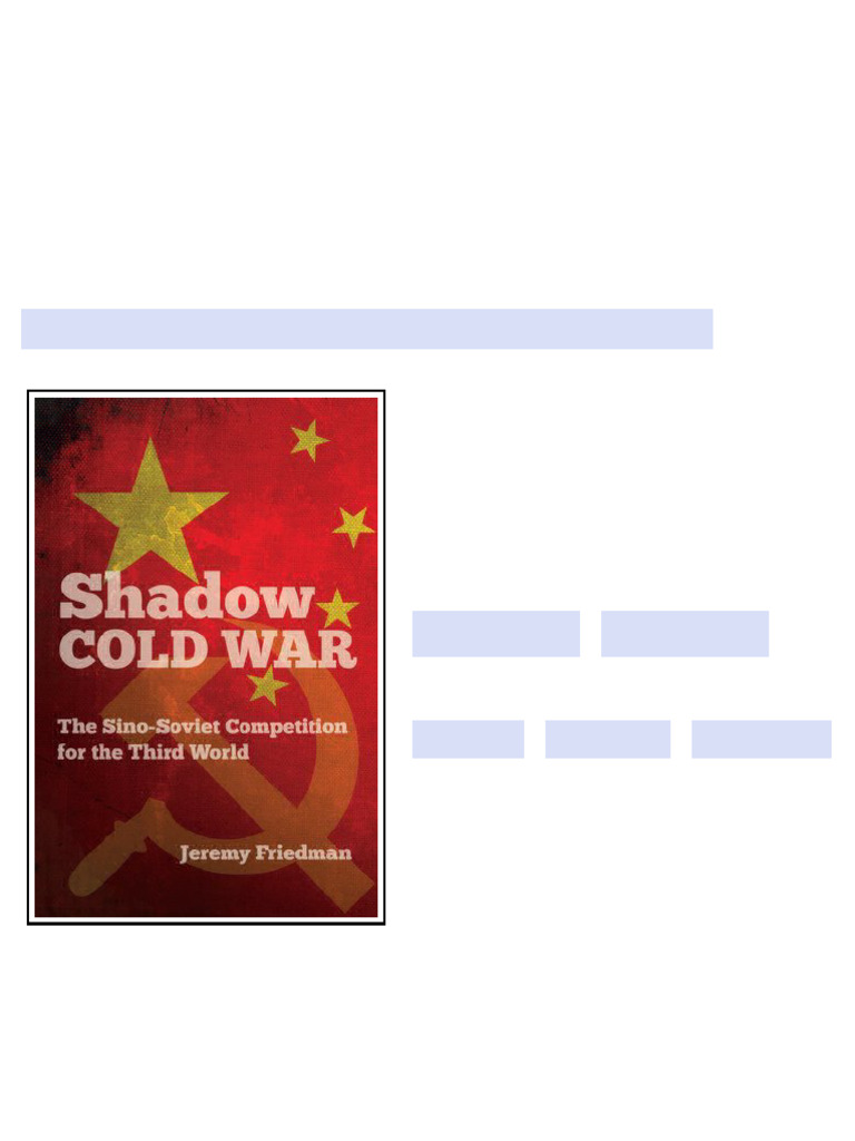 Shadow Cold War The Sino Soviet Competition for the Third World Jeremy ...