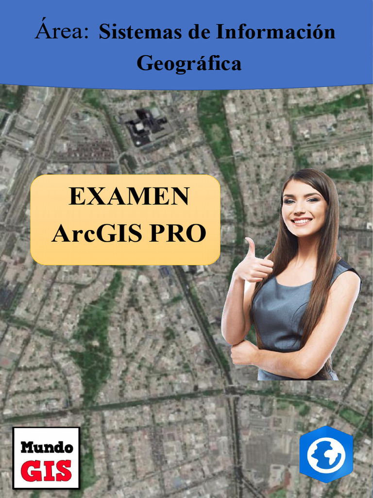 Examen de Arcgis Pro Básico | PDF