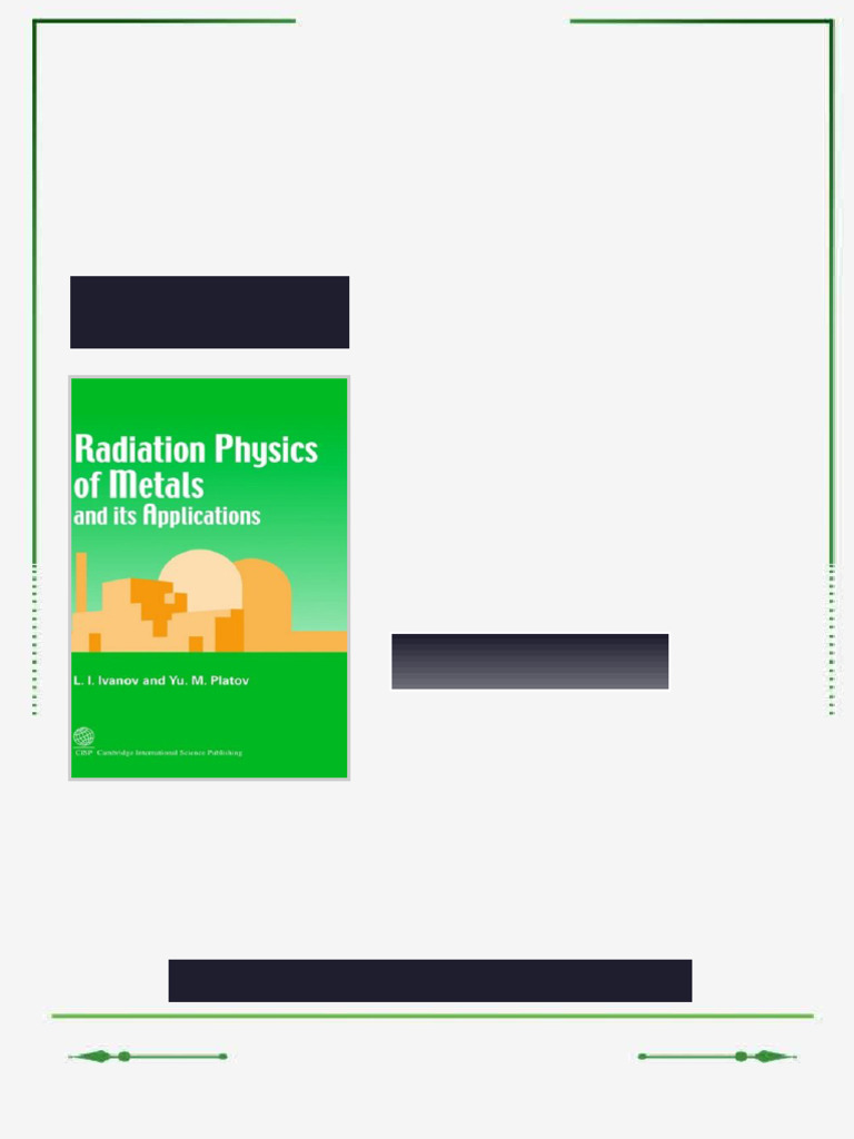 Radiation Physics of Metals and Its Applications 2nd Edition L I Ivanov ...