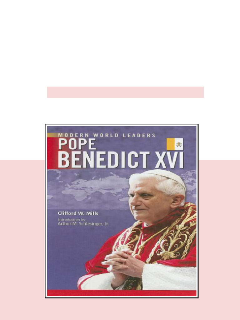 (Ebook) Pope Benedict XVI (Modern World Leaders) by Clifford Mills ISBN ...