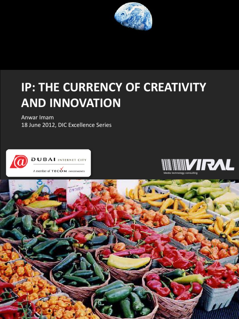 DIC Excellence Series - IP Currency of Creativity | PDF | Intellectual ...
