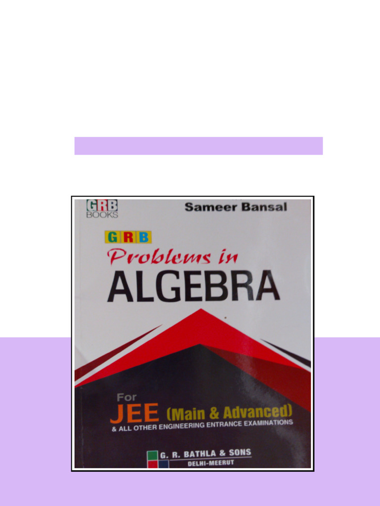 Problems In Algebra For Jeemain And Advanced 1st Sameer Bansal Full ...