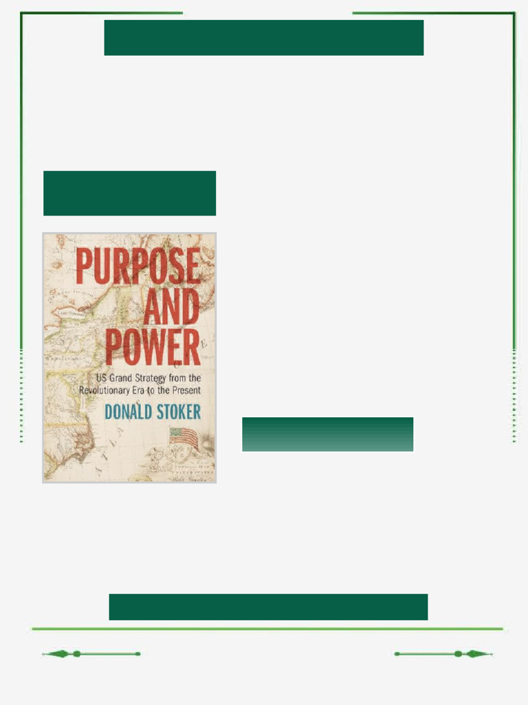 Purpose and Power: US Grand Strategy from the Revolutionary Era to the ...