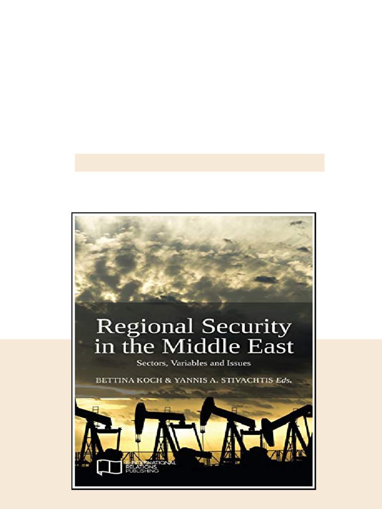 Regional Security In The Middle Eastsectors Variables And Issues 1st ...