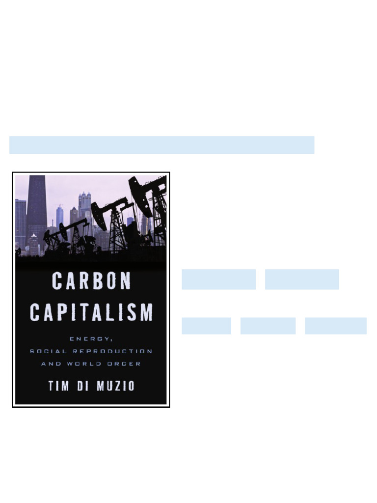 Carbon Capitalism Energy Social Reproduction and World Order Tim Di ...