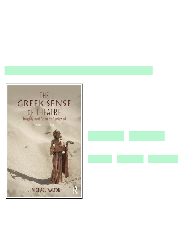 The Greek Sense of Theatre Tragedy and Comedy 3rd Edition J Michael ...