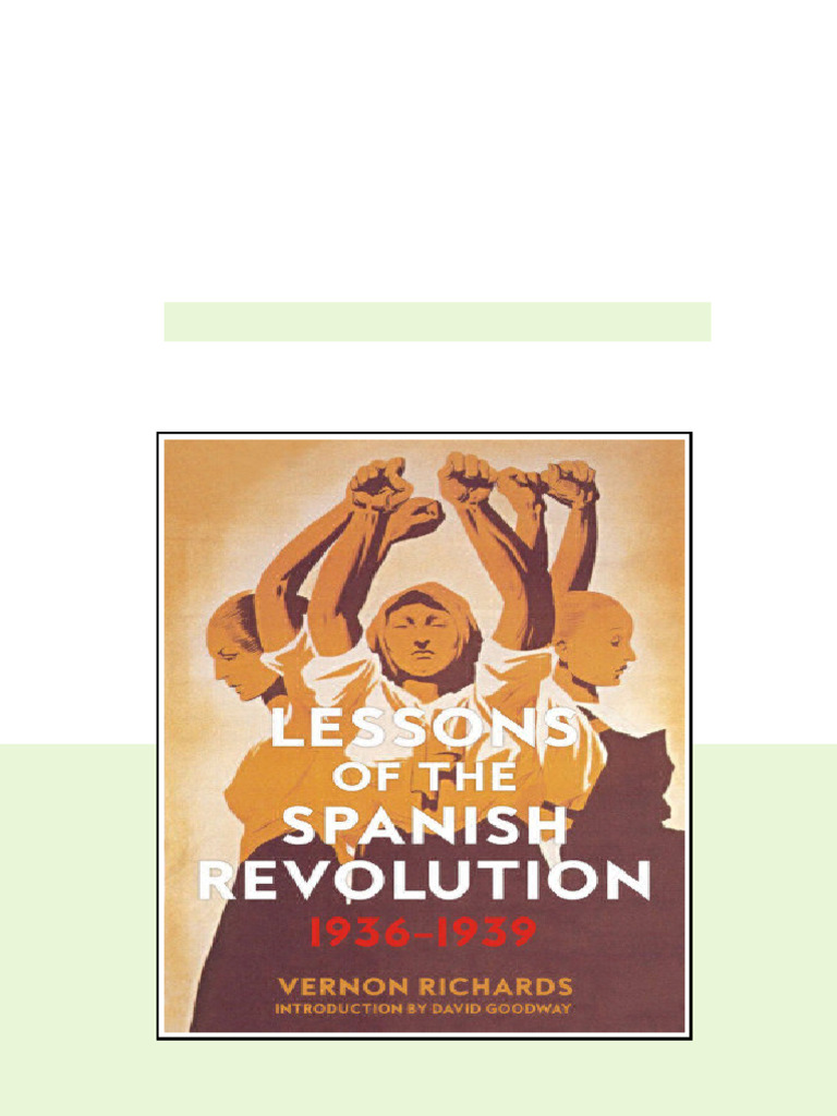 Lessons Of The Spanish Revolution 19361939 Vernon Richards Full ...