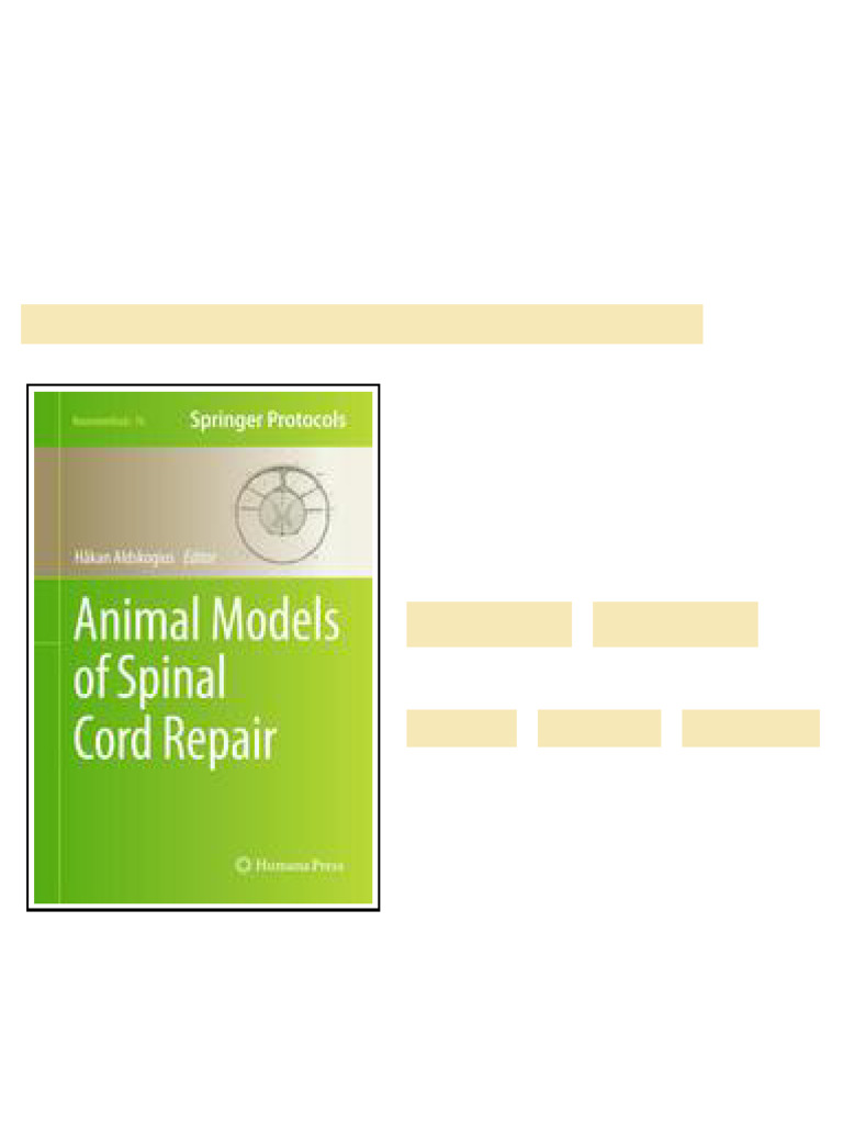 Animal Models of Spinal Cord Repair 1st Edition Pierre A. Guertin (Auth ...