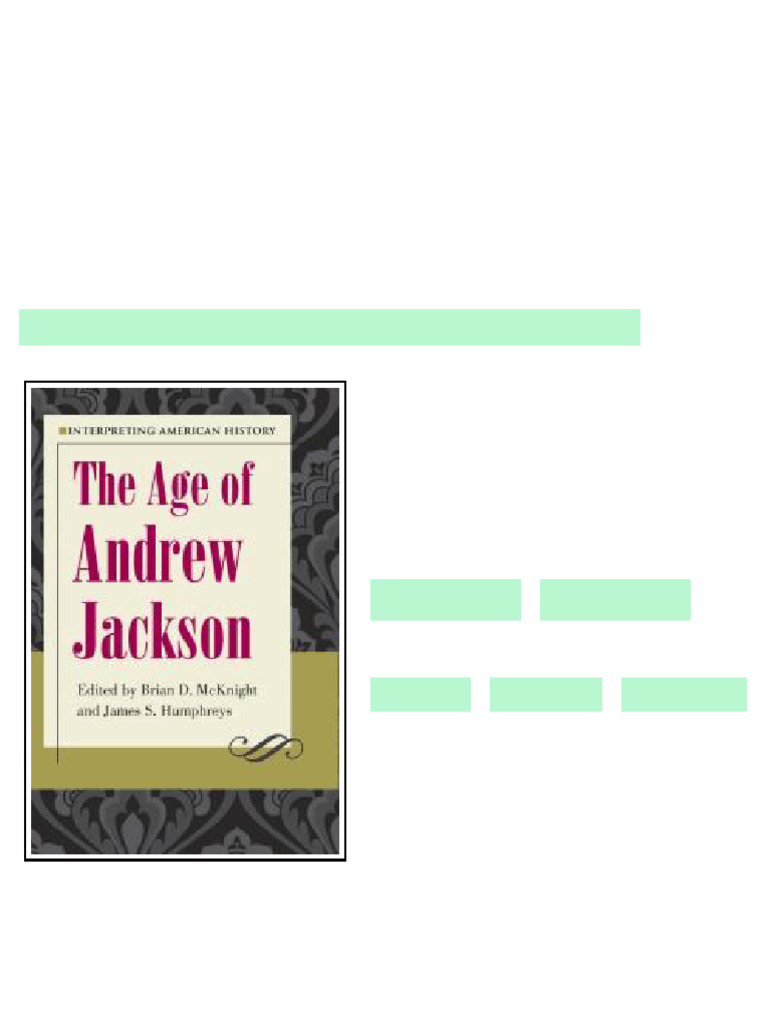 Interpreting American History The Age of Andrew Jackson The Age of ...