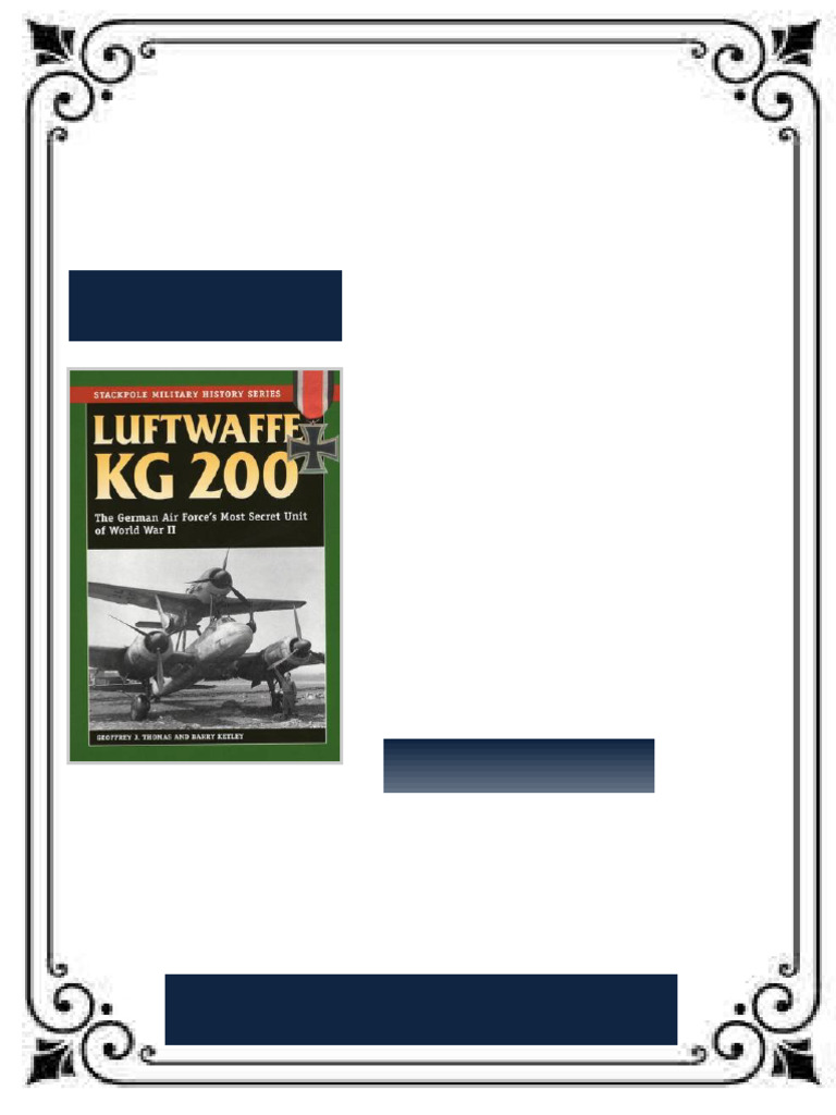 Luftwaffe KG 200 The German Air Force s Most Secret Unit of World War ...