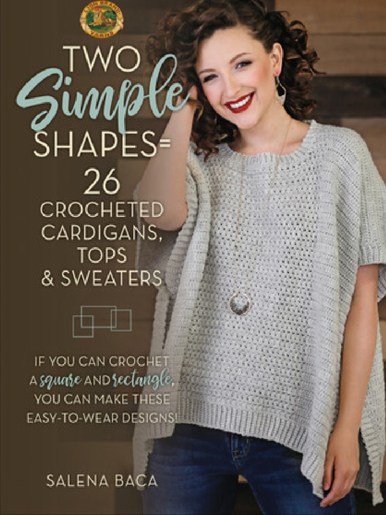 Two Simple Shapes = 26 Crocheted Cardigans, Tops & Sweaters: If you can ...