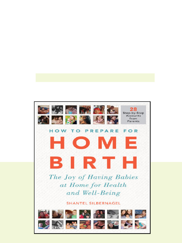 How To Prepare For Home Birth The Joy Of Having Babies At Home For ...