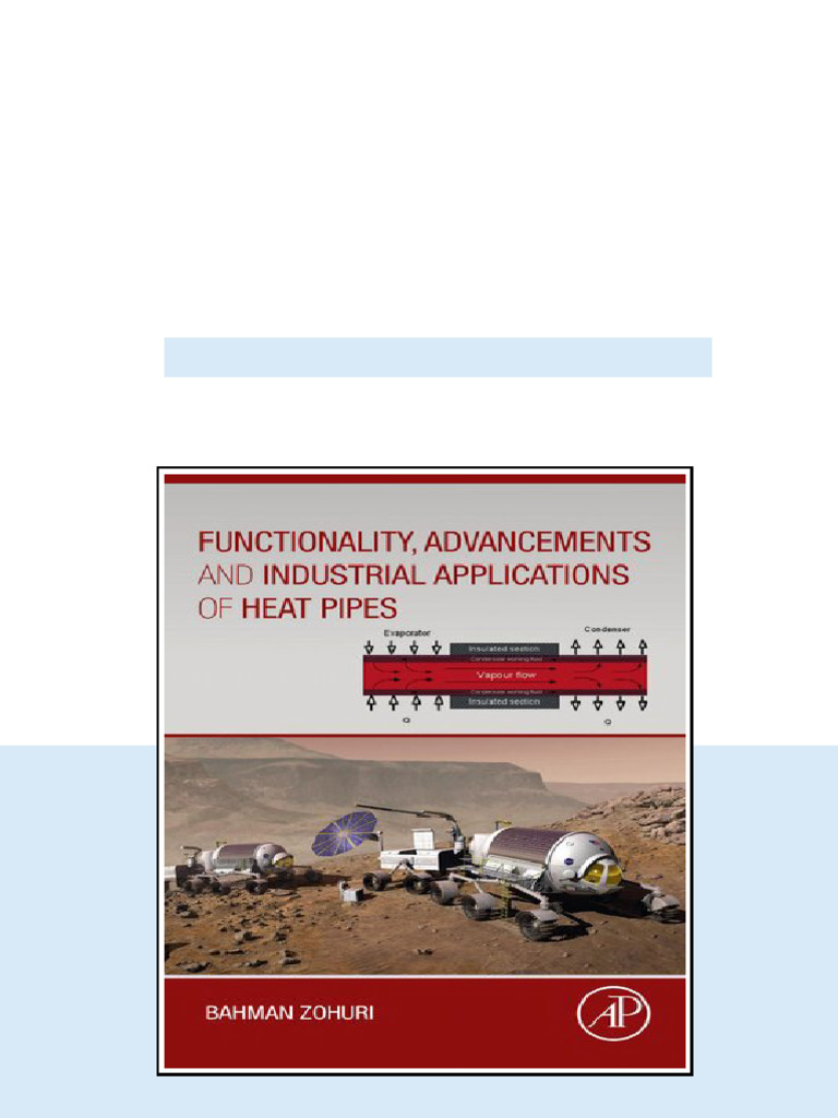 Functionality Advancements And Industrial Applications Of Heat Pipes ...