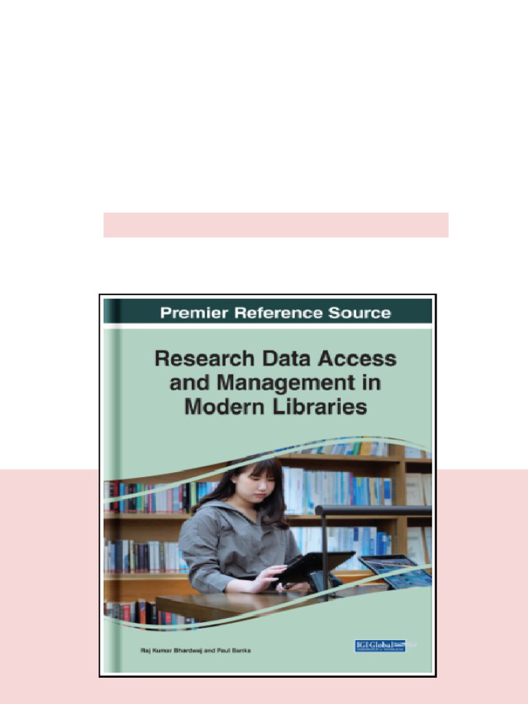 Research Data Access And Management In Modern Libraries Raj Kumar ...