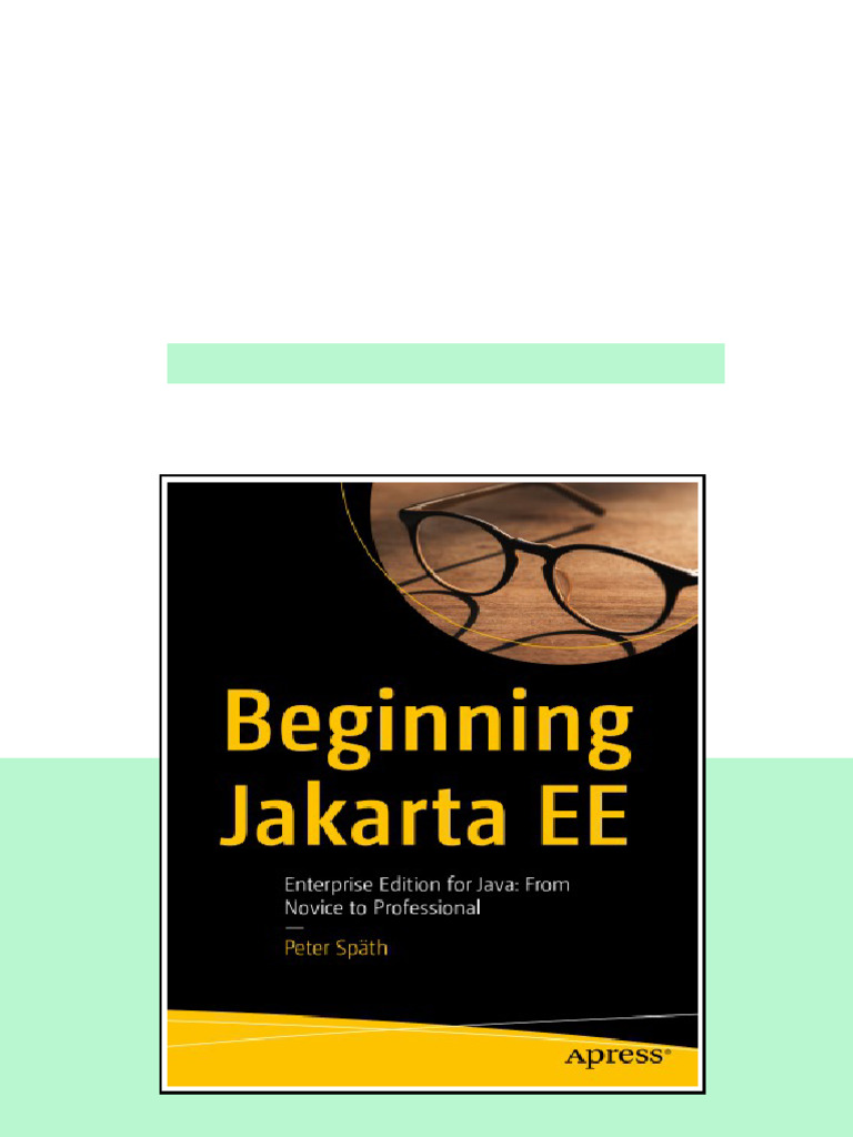 Beginning Jakarta Ee Enterprise Edition For Java From Novice To ...