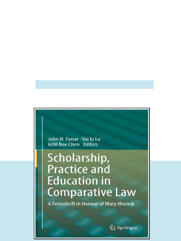 Scholarship Practice And Education In Comparative Law A Festschrift In ...