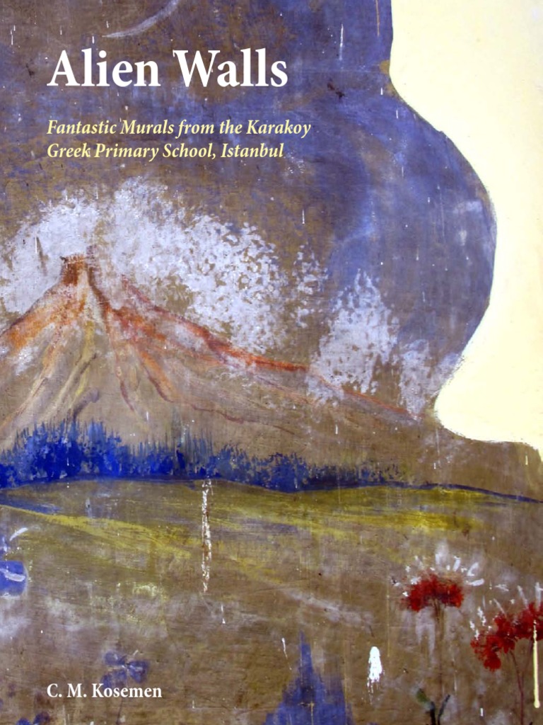 Alien Walls: Fantastic Murals From The Karakoy Greek Primary School ...