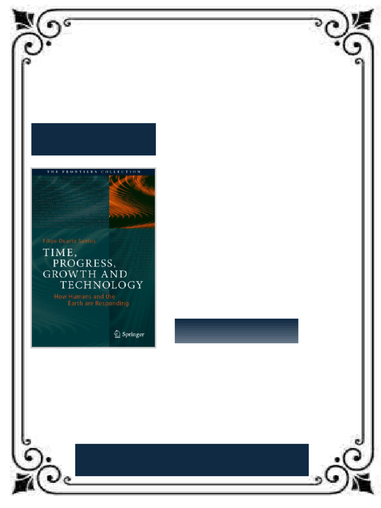 Time, Progress, Growth and Technology: How Humans and the Earth are ...