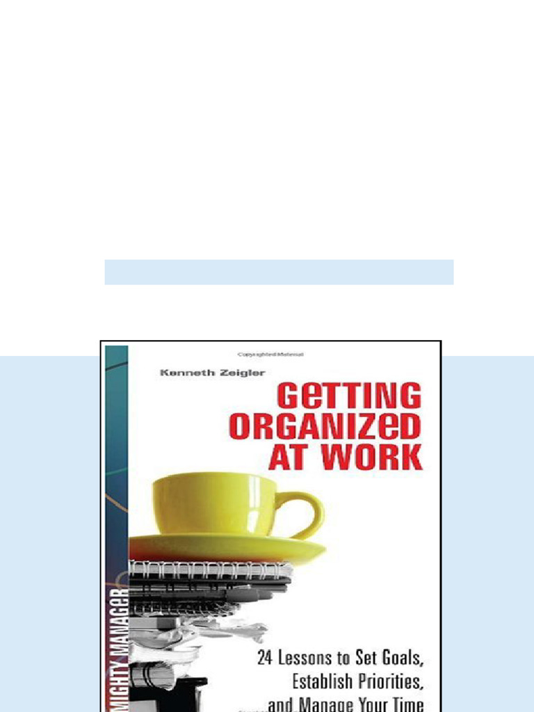 (Ebook) Getting Organized at Work: 24 Lessons for Setting Goals ...