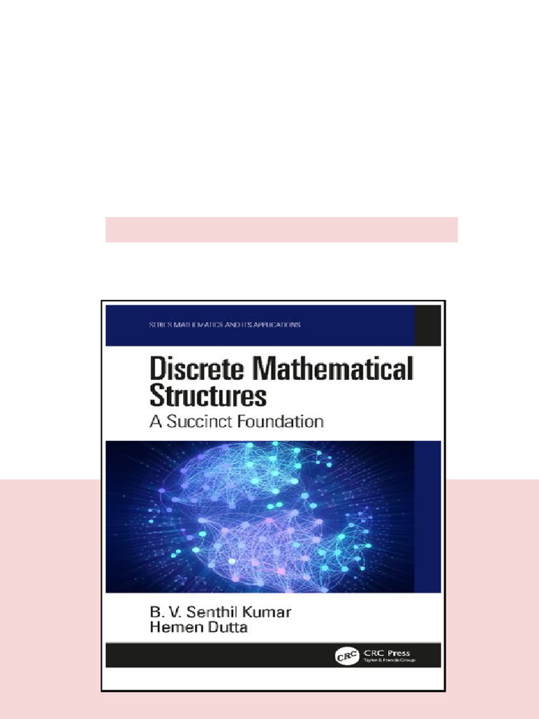 Discrete Mathematical Structures A Succinct Foundation B V Senthil ...