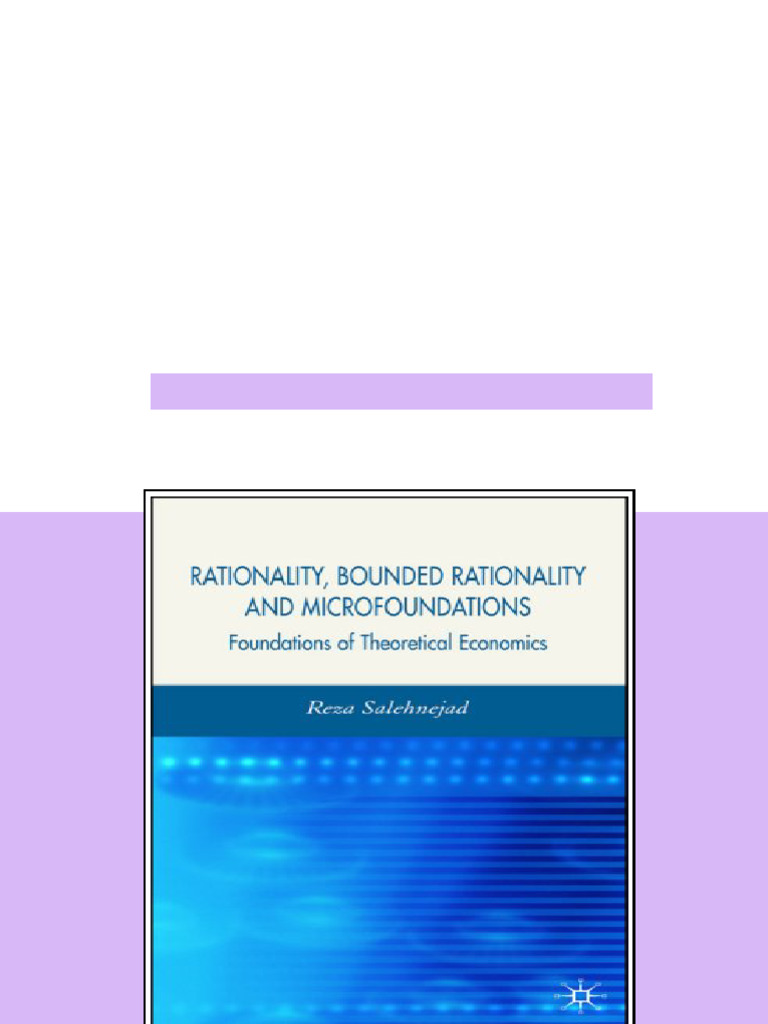 (Ebook) Rationality, Bounded Rationality and Microfoundations ...